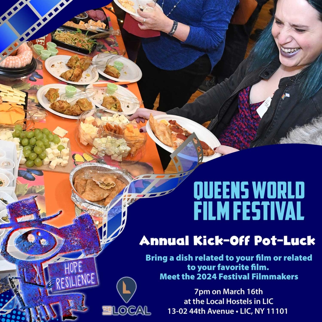 Annual Kick Off Party 2024 – Queens World Film Festival Pot Luck – Queens World Film Festival