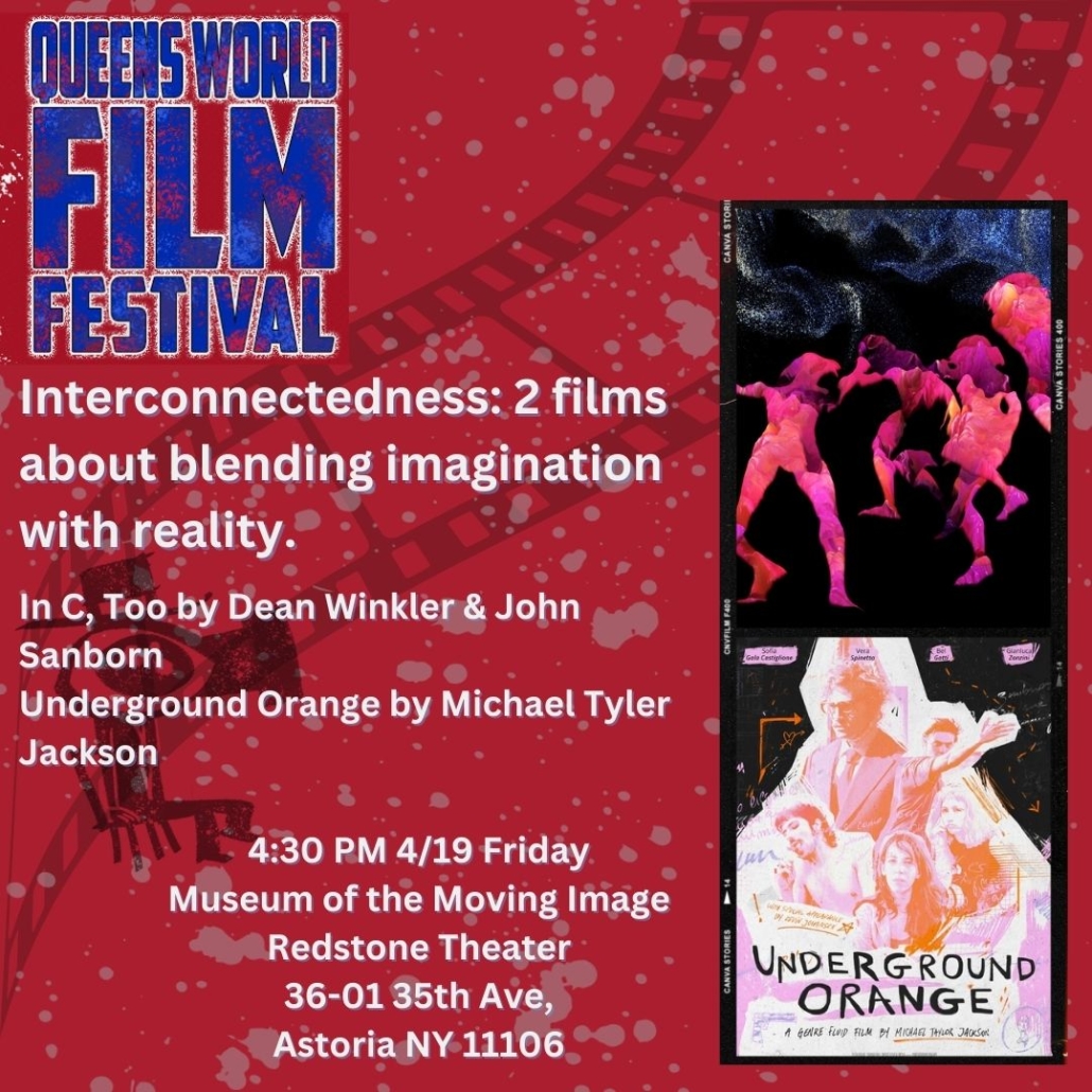 Interconnectedness: 2 films about blending imagination with reality. – Queens World Film Festival