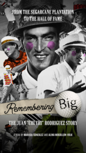 Remembering Big: Juan “Chi Chi” Rodriguez Story – Queens World Film Festival
